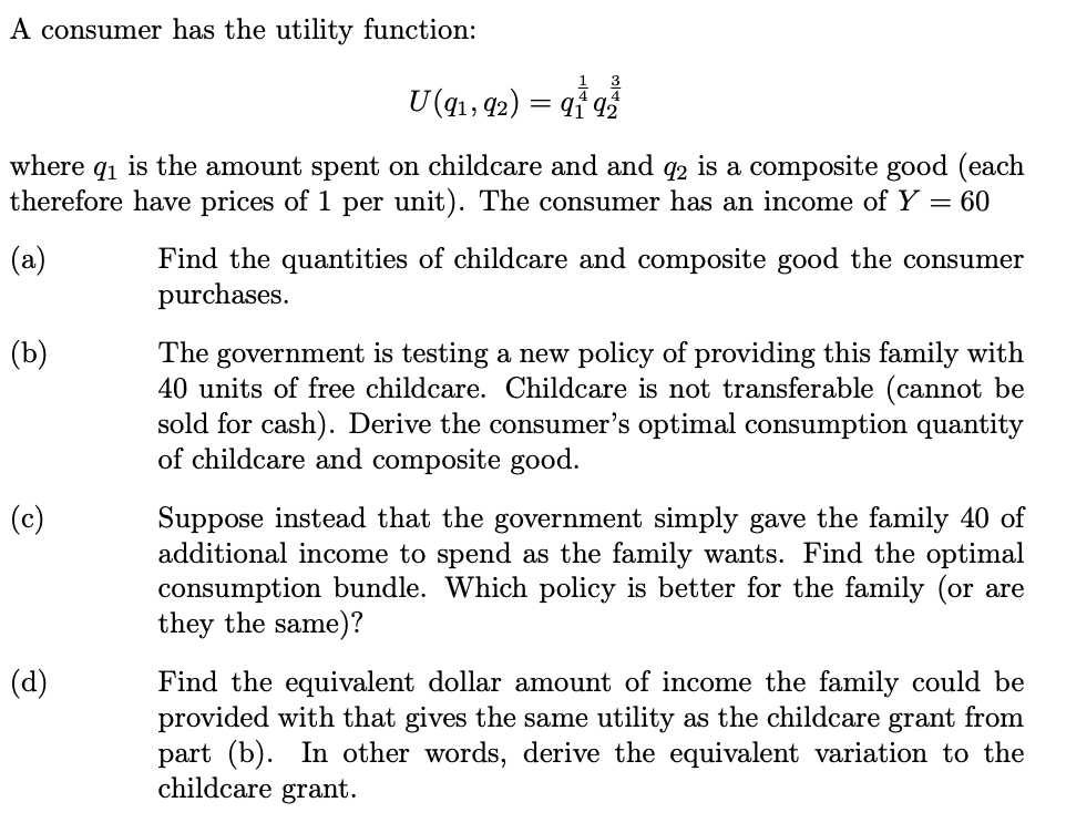 Solved A consumer has the utility function: U(q1, q2) = g | Chegg.com