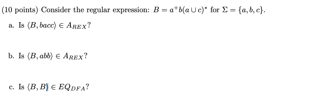 Solved (10 points) Consider the regular expression: | Chegg.com