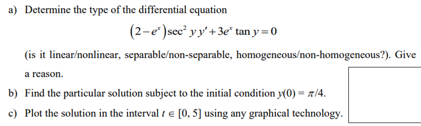 Solved a) Determine the type of the differential equation | Chegg.com