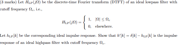 Solved (3 marks) Let HLP(jΩ) be the discrete-time Fourier | Chegg.com