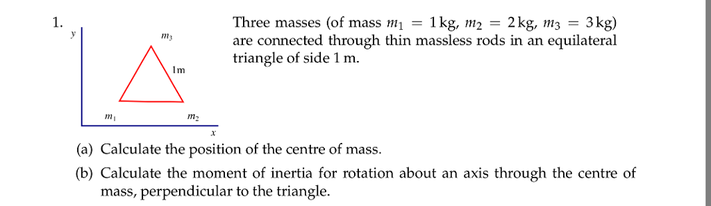 Solved Three masses (of mass m-1kg, m2-2kg, m 3kg) are | Chegg.com