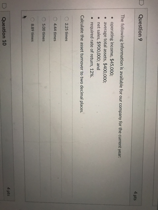 Solved D Question 9 4 pts The following information is | Chegg.com