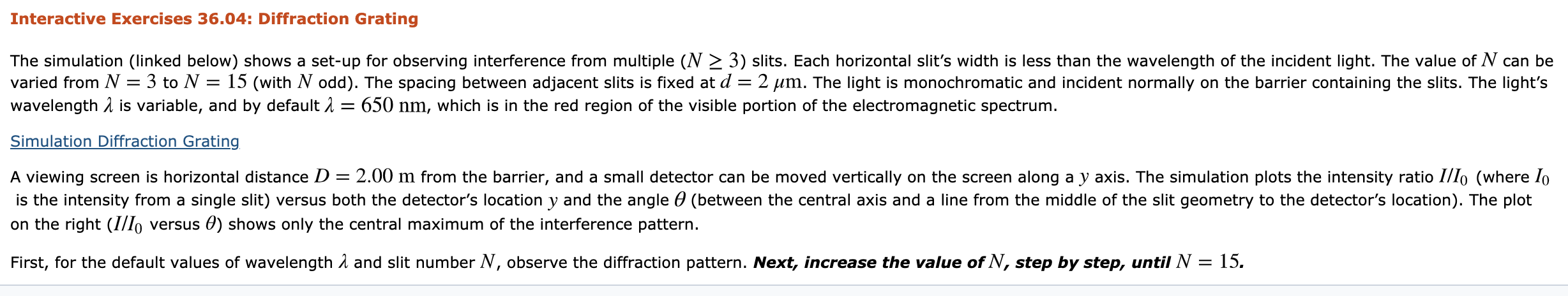 Solved Interactive Exercises 36.04: Diffraction Grating The | Chegg.com