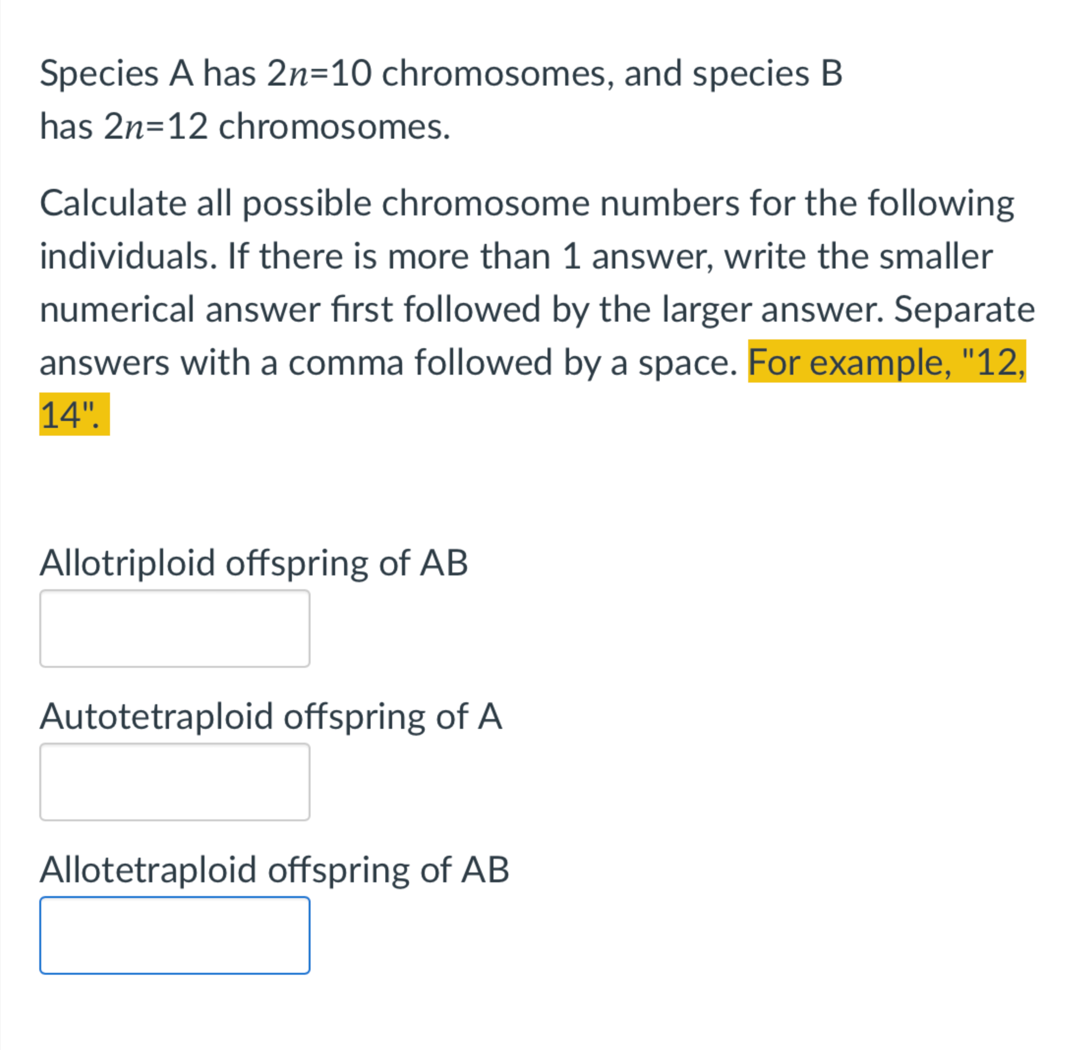Solved Species A has 2n=10 ﻿chromosomes, and species Bhas | Chegg.com