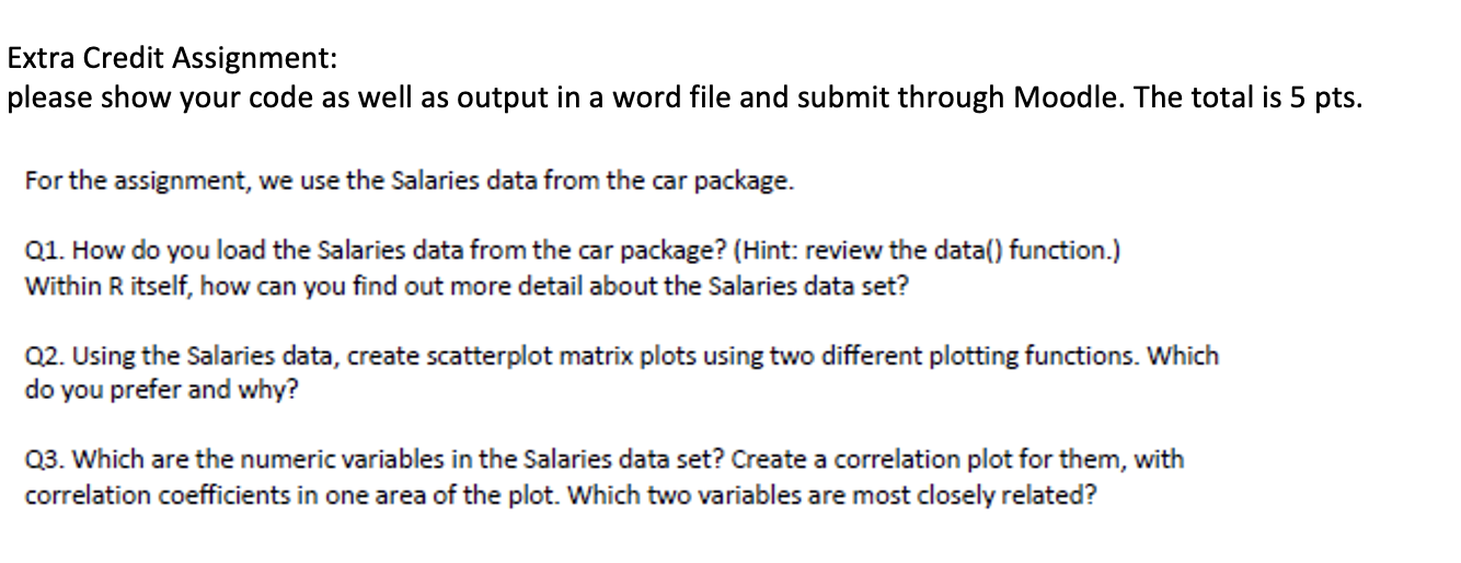 Extra Credit Assignment: please show your code as | Chegg.com