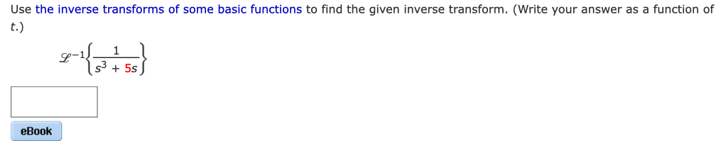Solved Use The Inverse Transforms Of Some Basic Functions To