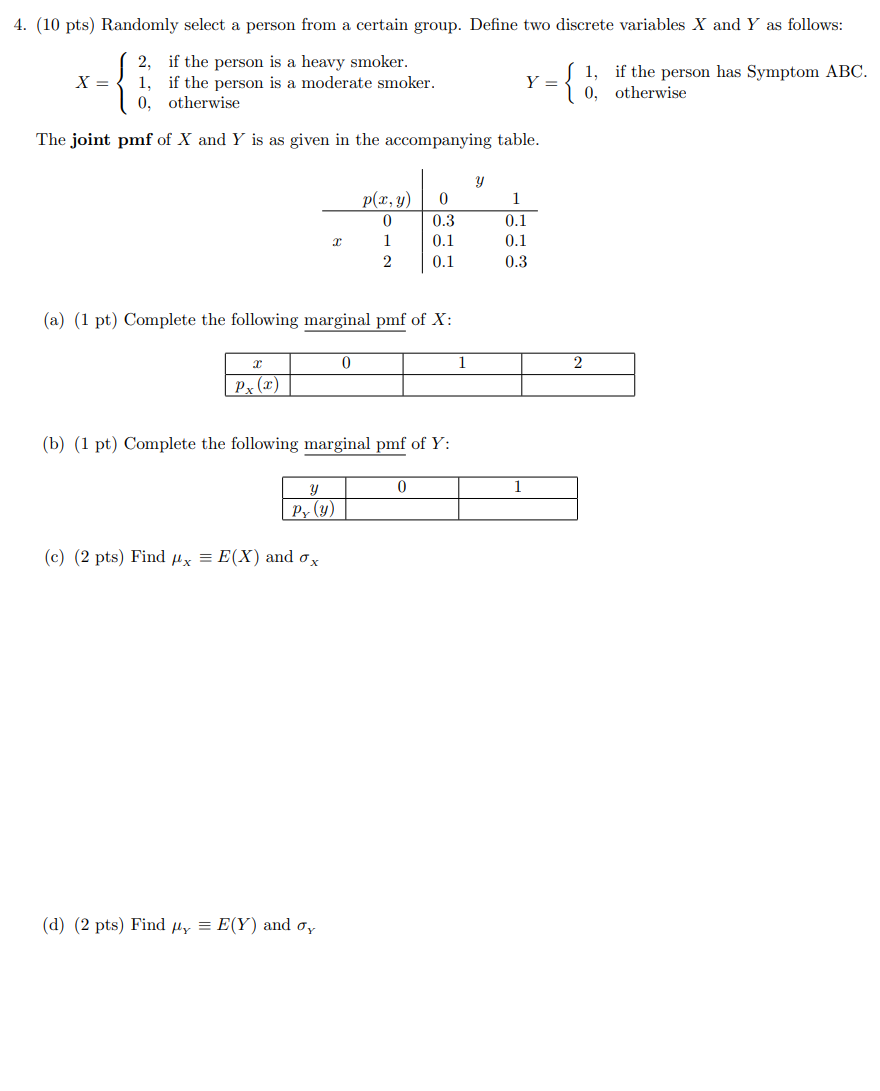 Solved 4. (10 pts) Randomly select a person from a certain | Chegg.com