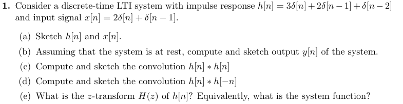 Solved 1. Consider a discrete-time LTI system with impulse | Chegg.com