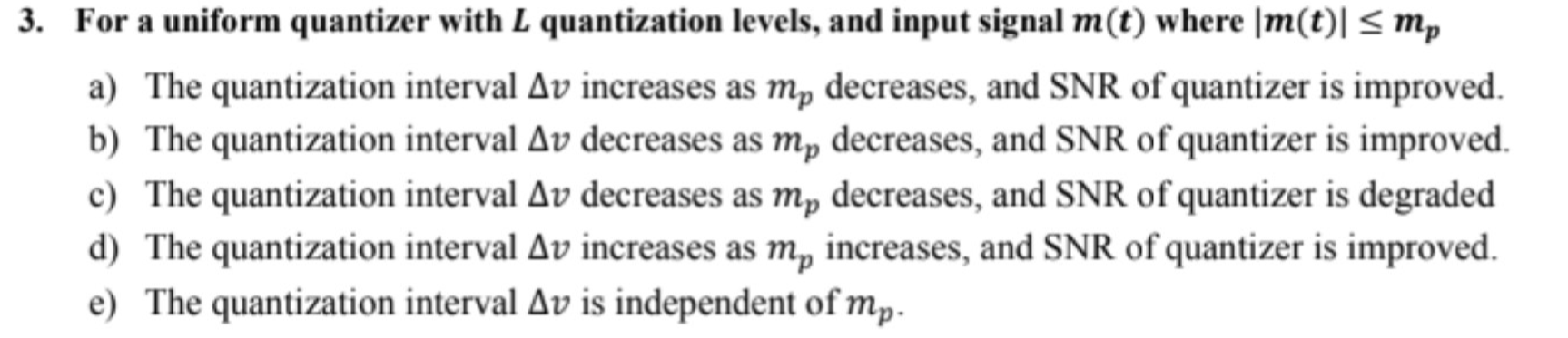 Solved 3. For a uniform quantizer with L quantization | Chegg.com