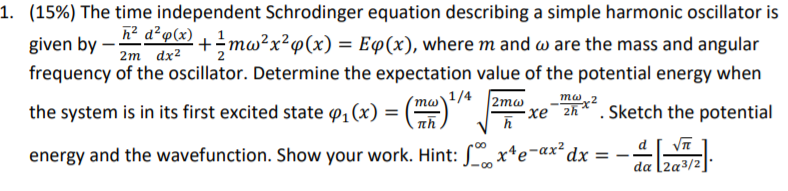Solved 1. (15%) The time independent Schrodinger equation | Chegg.com