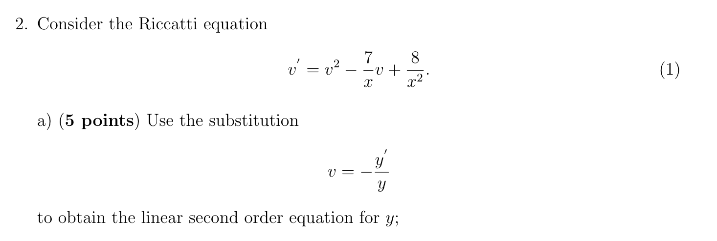 Solved 2. Consider the Riccatti equation Ú' = v2 - 7 8 V + | Chegg.com