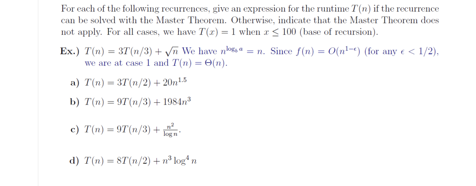 Solved For each of the following recurrences, give an | Chegg.com