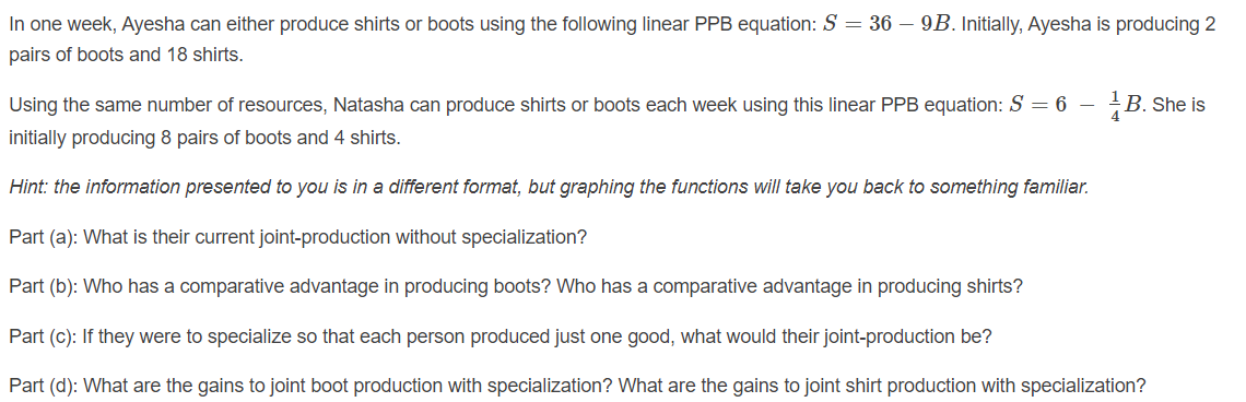 Solved In one week, Ayesha can either produce shirts or | Chegg.com