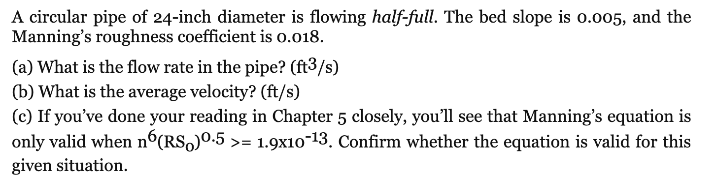 Solved A circular pipe of 24-inch diameter is flowing | Chegg.com