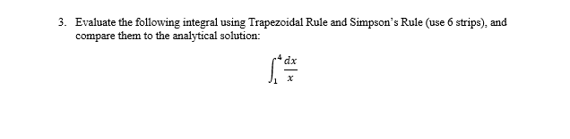 Solved 3. Evaluate the following integral using Trapezoidal | Chegg.com