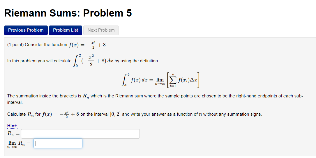 Solved Riemann Sums: Problem 5 Previous Problem Problem List | Chegg.com