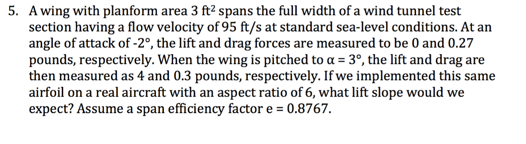 Solved A wing with planform area 3 ft2 spans the full width | Chegg.com