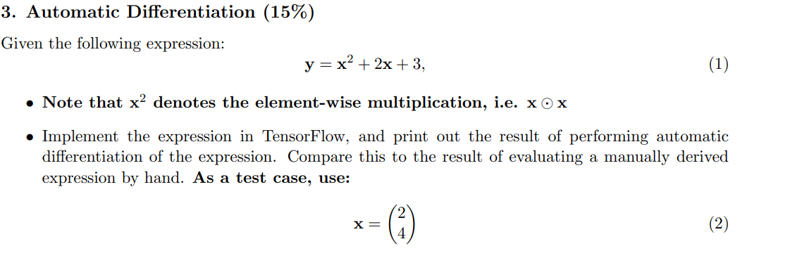 Solved 3. Automatic Differentiation (15%) Given the | Chegg.com
