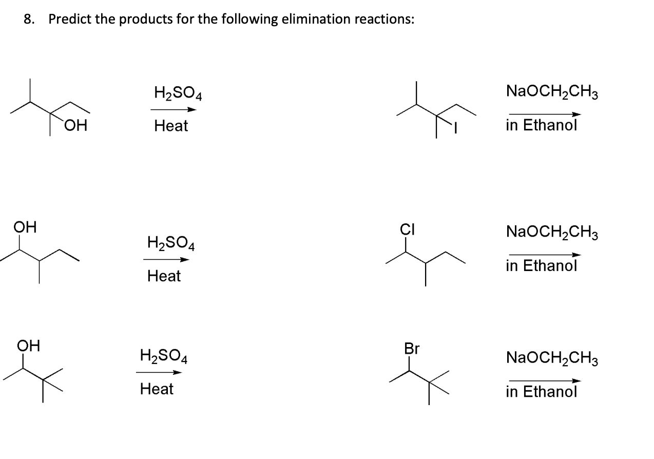 Solved 8. Predict the products for the following elimination | Chegg.com