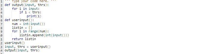 Solved Type your code here. 2 def output (input, thrs): 3 | Chegg.com