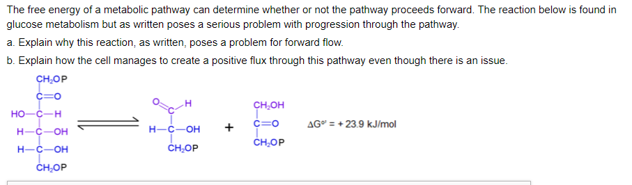 Solved The free energy of a metabolic pathway can determine | Chegg.com