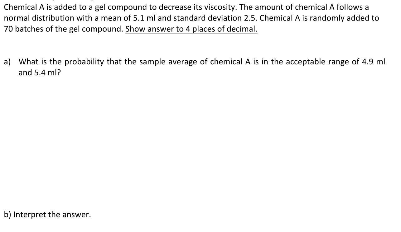 Solved Chemical A is added to a gel compound to decrease its | Chegg.com