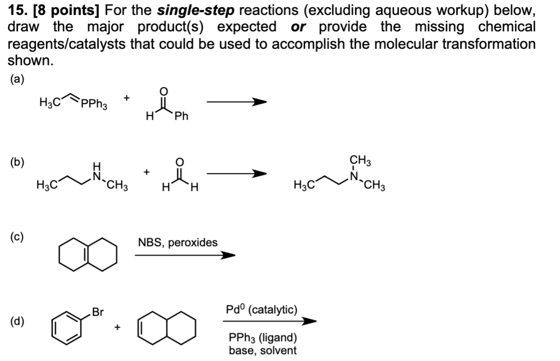 Solved 15. [8 points] For the single-step reactions | Chegg.com