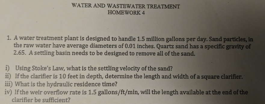 Solved WATER AND WASTEWATER TREATMENT HOMEWORK 4 1. A water | Chegg.com
