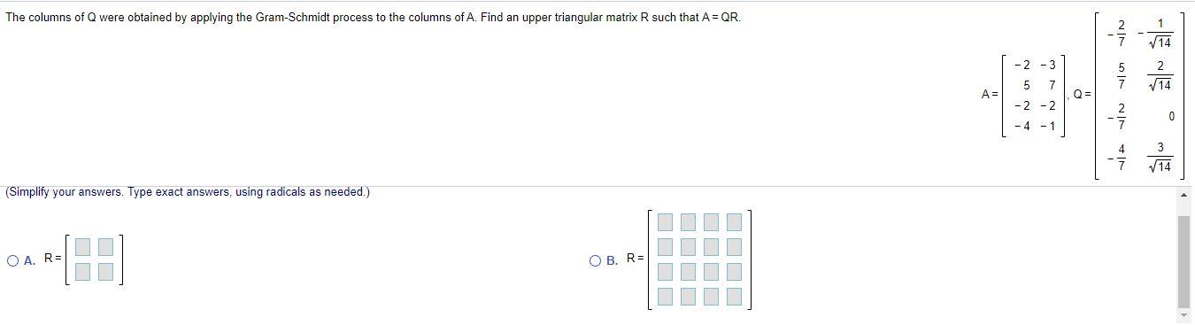 Solved The columns of Qwere obtained by applying the | Chegg.com