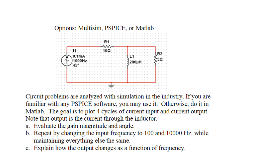 Solved Options: Multisim, PSPICE, or Matlab R1 100 11 0,1mA | Chegg.com
