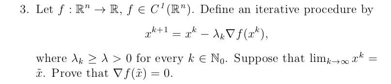 Solved Let f:Rn→R,finC1(Rn). ﻿Define an iterative procedure | Chegg.com