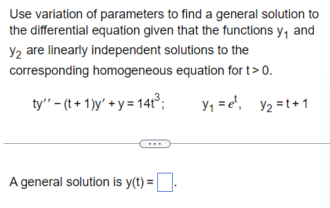 Solved Use variation of parameters to find a general | Chegg.com