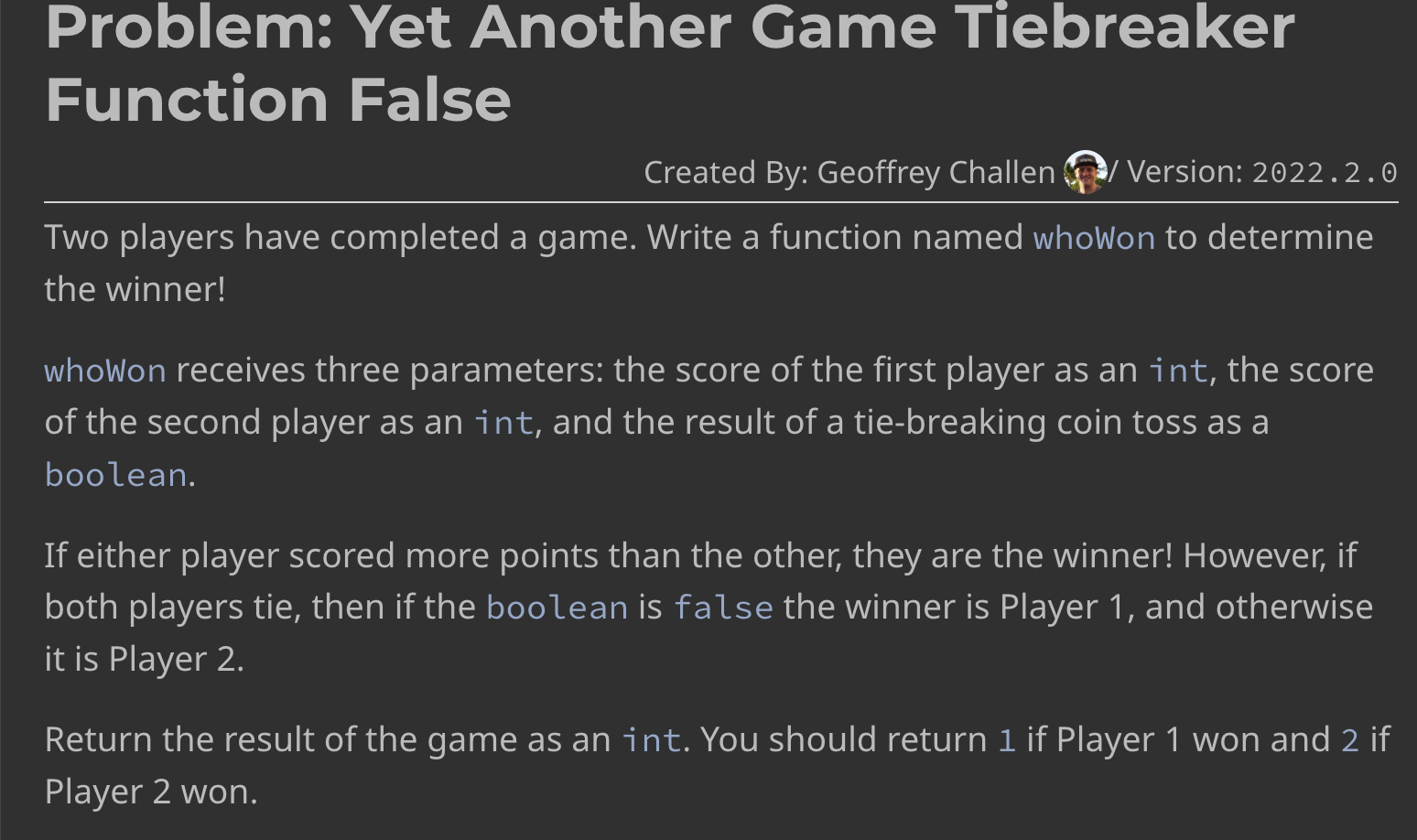 Solved Problem: Yet Another Game Tiebreaker Function False | Chegg.com