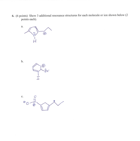 Solved 6. (6 points) Show 3 additional resonance structures | Chegg.com