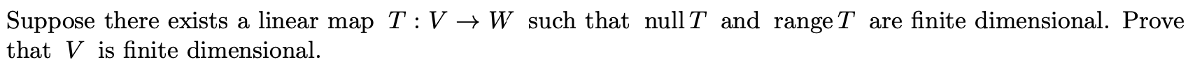 Solved Suppose there exists a linear map T:V→W such that | Chegg.com