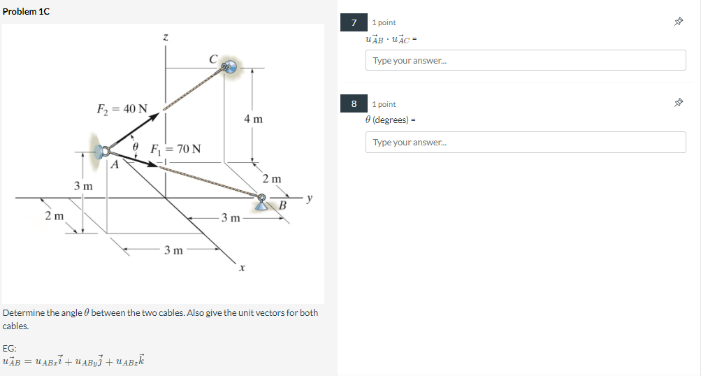 Solved Problem 1C 7 1 point uAB⋅uAC= 81 point θ (degrees) = | Chegg.com