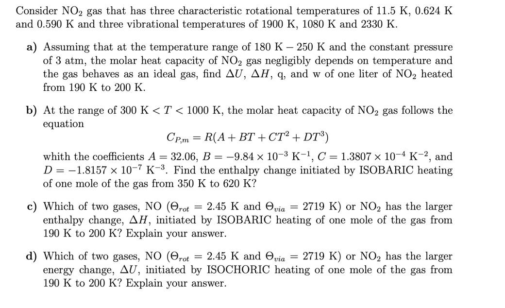 Solved Consider NO2 gas that has three characteristic | Chegg.com