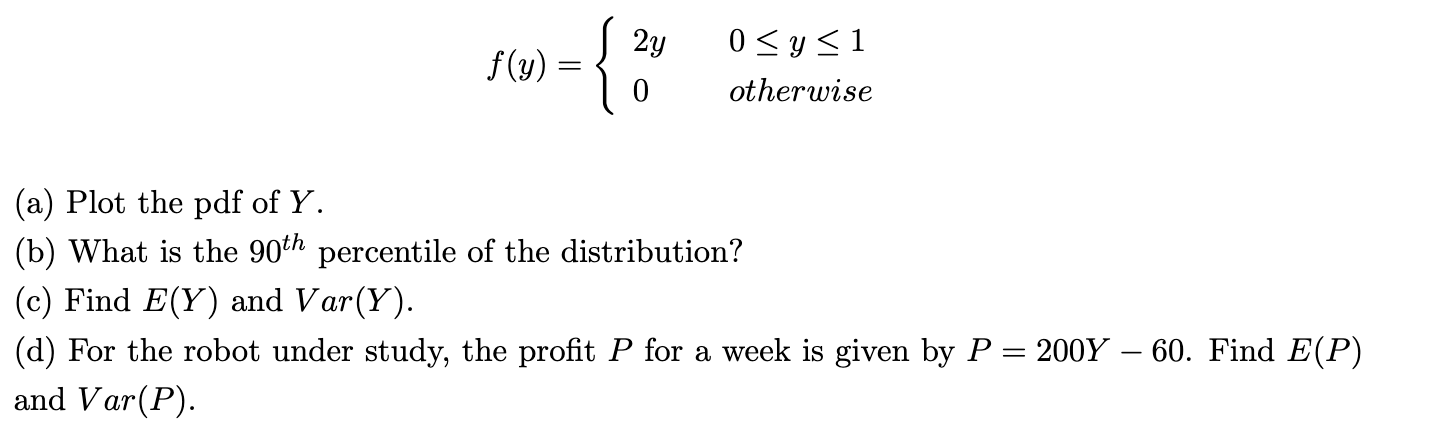 The proportion of time (Y ) that an industrial robot | Chegg.com