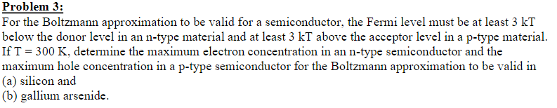 Solved For the Boltzmann approximation to be valid for a | Chegg.com