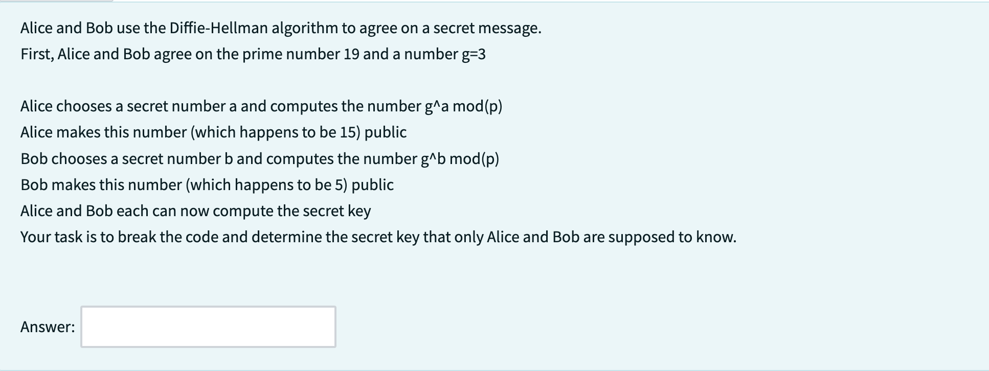 Solved Alice and Bob use the Diffie-Hellman algorithm to | Chegg.com