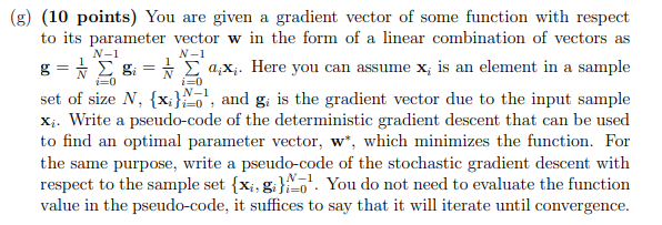 Solved i=0 i=0 (10 points) You are given a gradient vector | Chegg.com