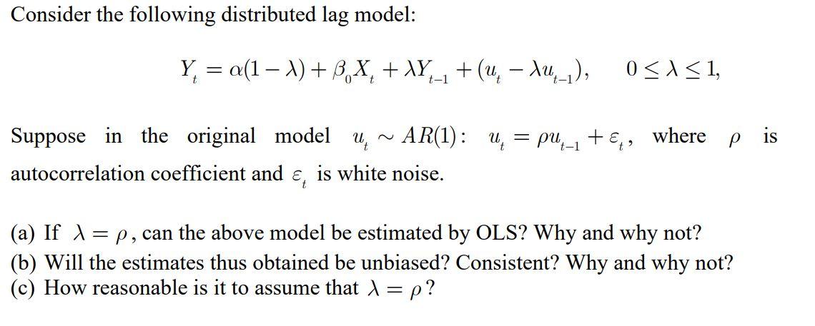 Solved Consider the following distributed lag model: Y = | Chegg.com