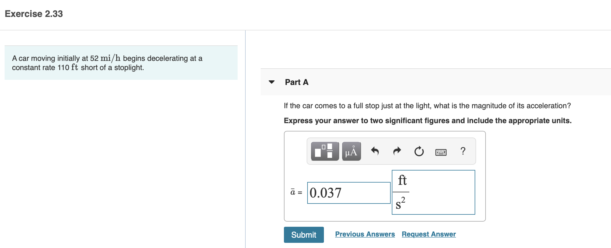 Solved Question: A car moving initially at 52 mi/h begins | Chegg.com Solved Question: A car moving initially at 52 mi/h begins | Chegg.com