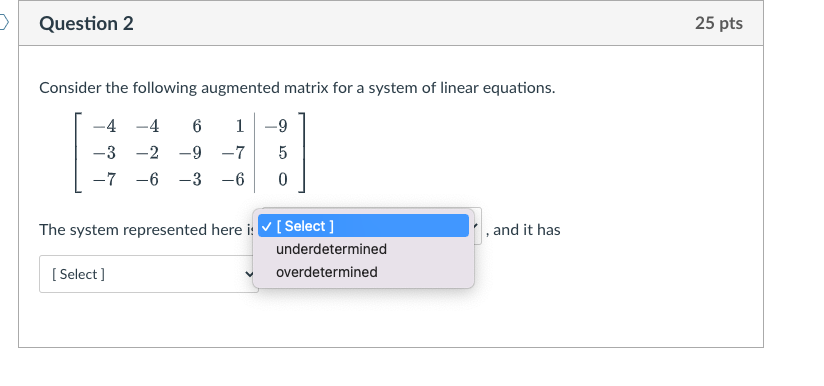 Solved Consider the following augmented matrix for a system | Chegg.com