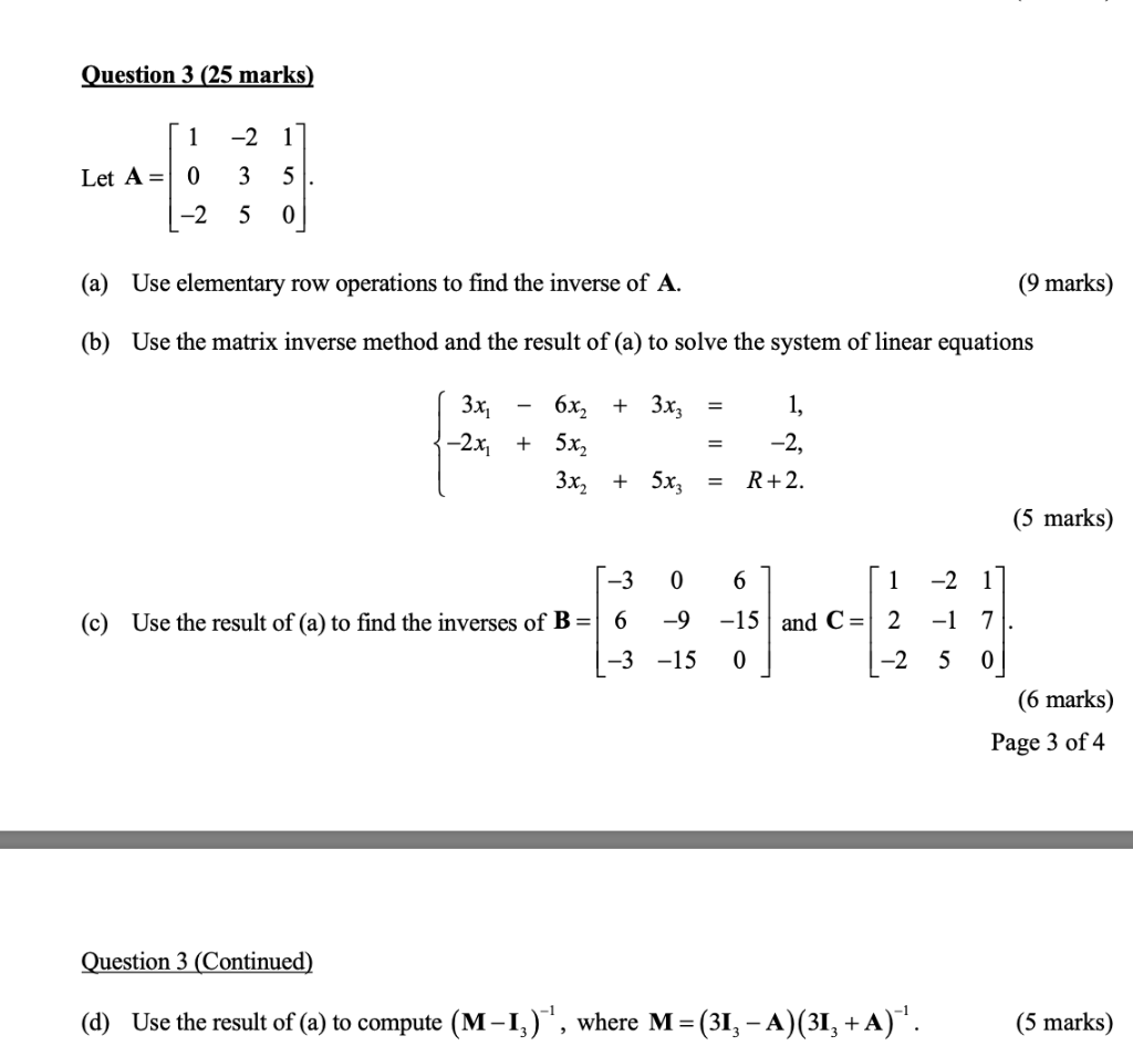 Solved Question 3 (25 marks) 1 -2 1 Let A = 0 3 5 -2 5 0 (a) | Chegg.com