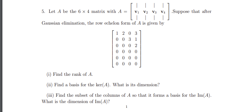 Solved 5. Let A be the 6 x 4 matrix with A | | V1 V2 V3 V4 | Chegg.com