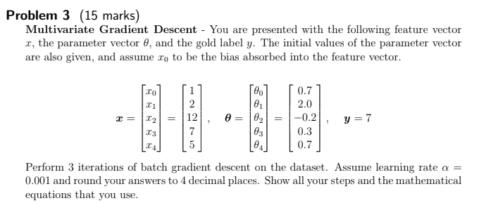 Solved Problem 3 (15 marks) Multivariate Gradient Descent - | Chegg.com