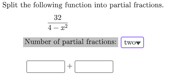 Solved Split the following function into partial fractions. | Chegg.com