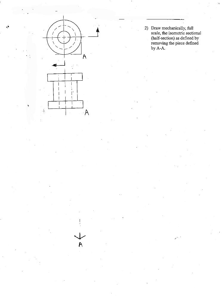 Solved Can someone help me with this Half Section Isometric | Chegg.com