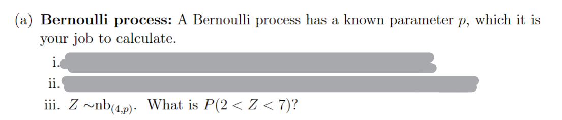 Solved (a) Bernoulli process: A Bernoulli process has a | Chegg.com